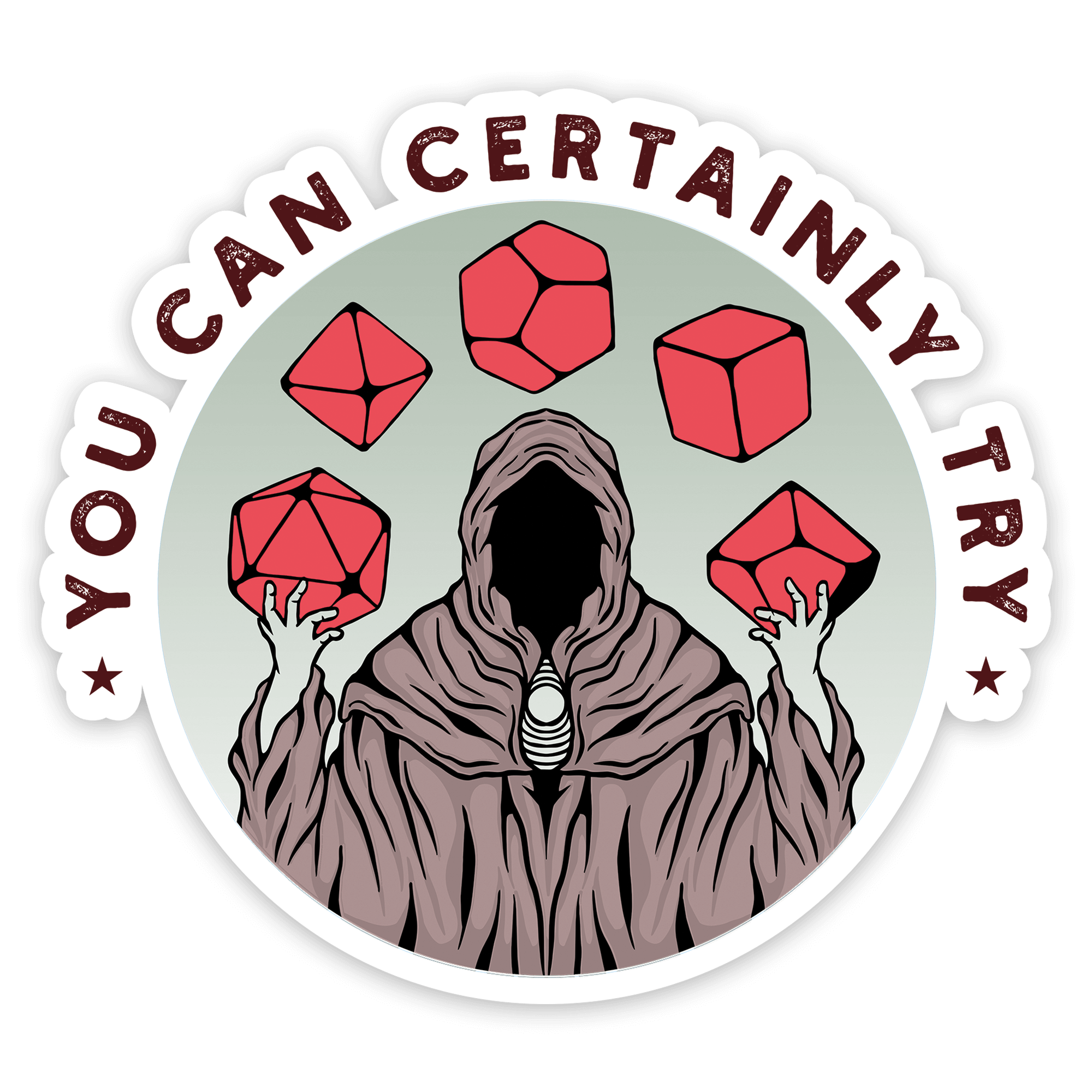 You Can Certainly Try D&D Sticker – High Quality Vinyl
